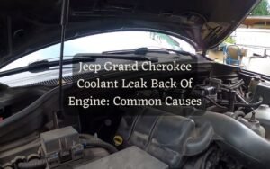 Jeep Grand Cherokee Coolant Leak Back Of Engine: Common Causes - Jeep Genius